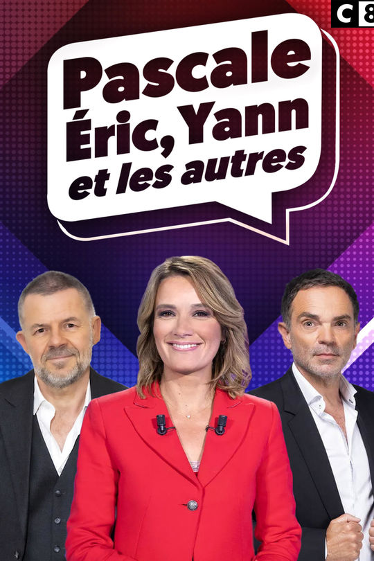 Pascale, Eric, Yann et les autres... sur C8 | Emission TV | Weclap